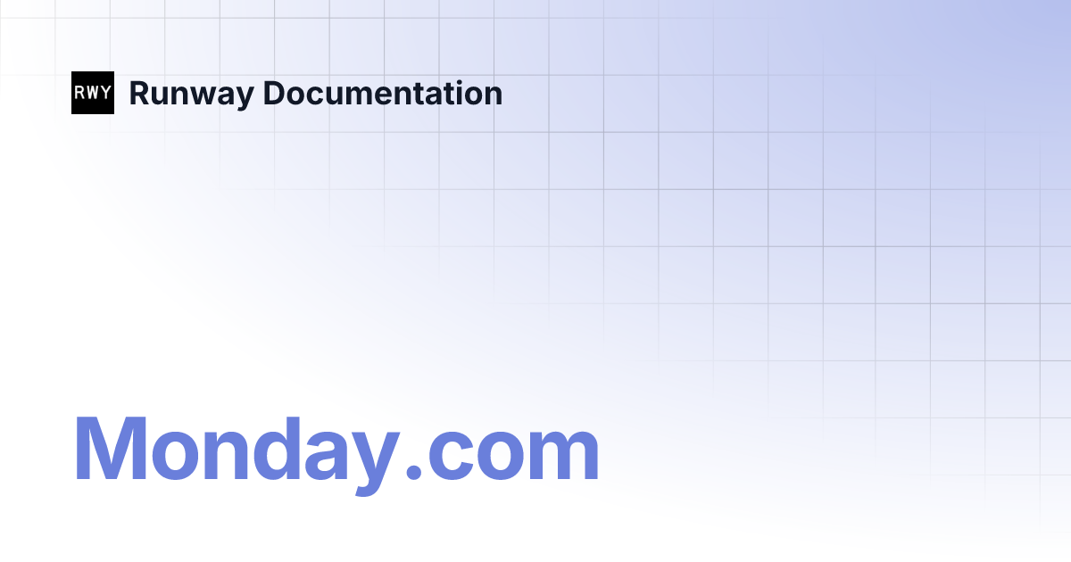 Monday.com | Runway Documentation