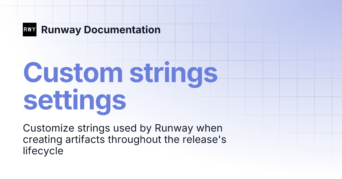 Custom strings settings | Runway Documentation