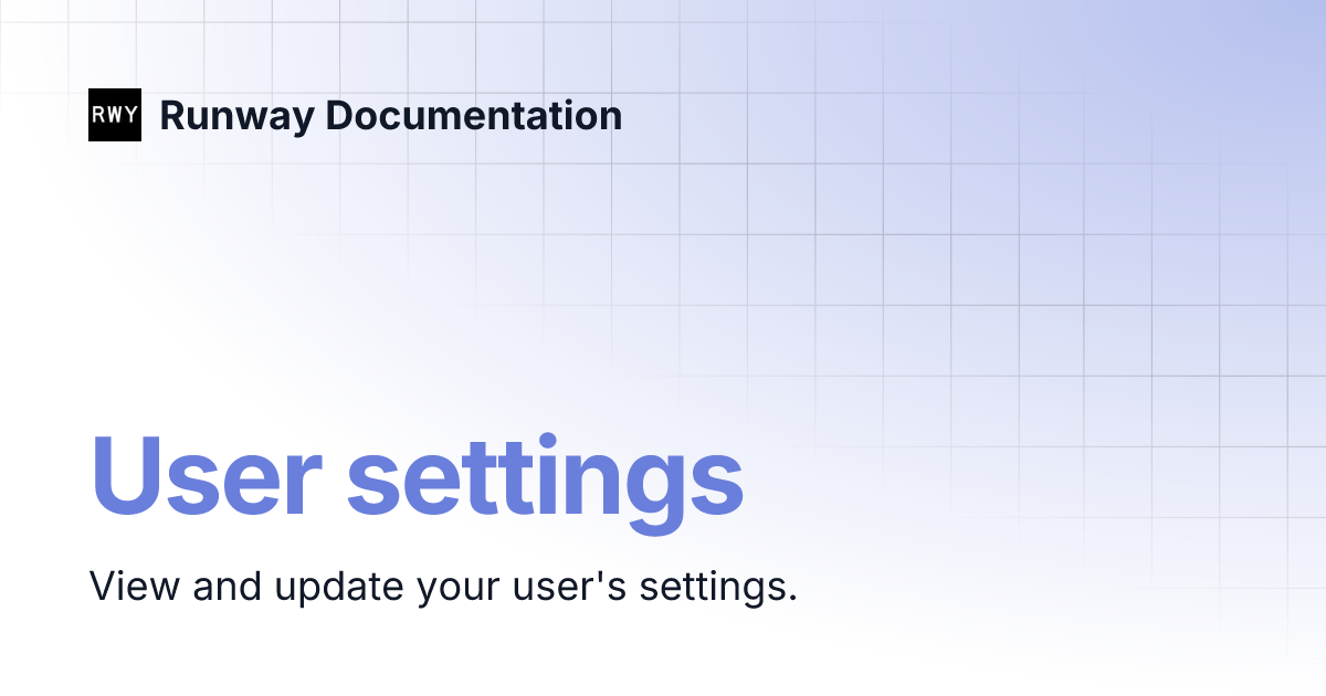 User settings | Runway Documentation